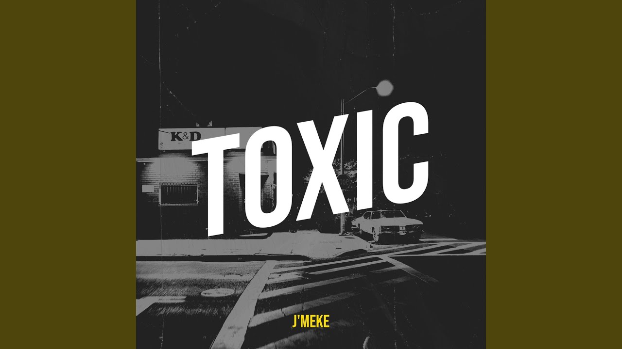 Toxic - YouTube