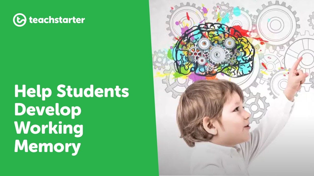 How to Help Students Develop Working Memory - YouTube