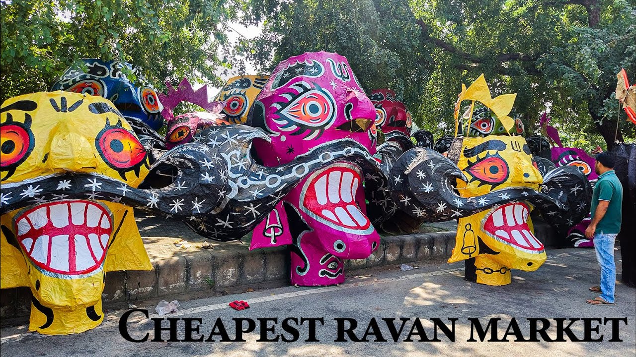 Sabse Sasta Ravan || Cheapest Ravan Market Delhi 2022 || How Ravan Is ...