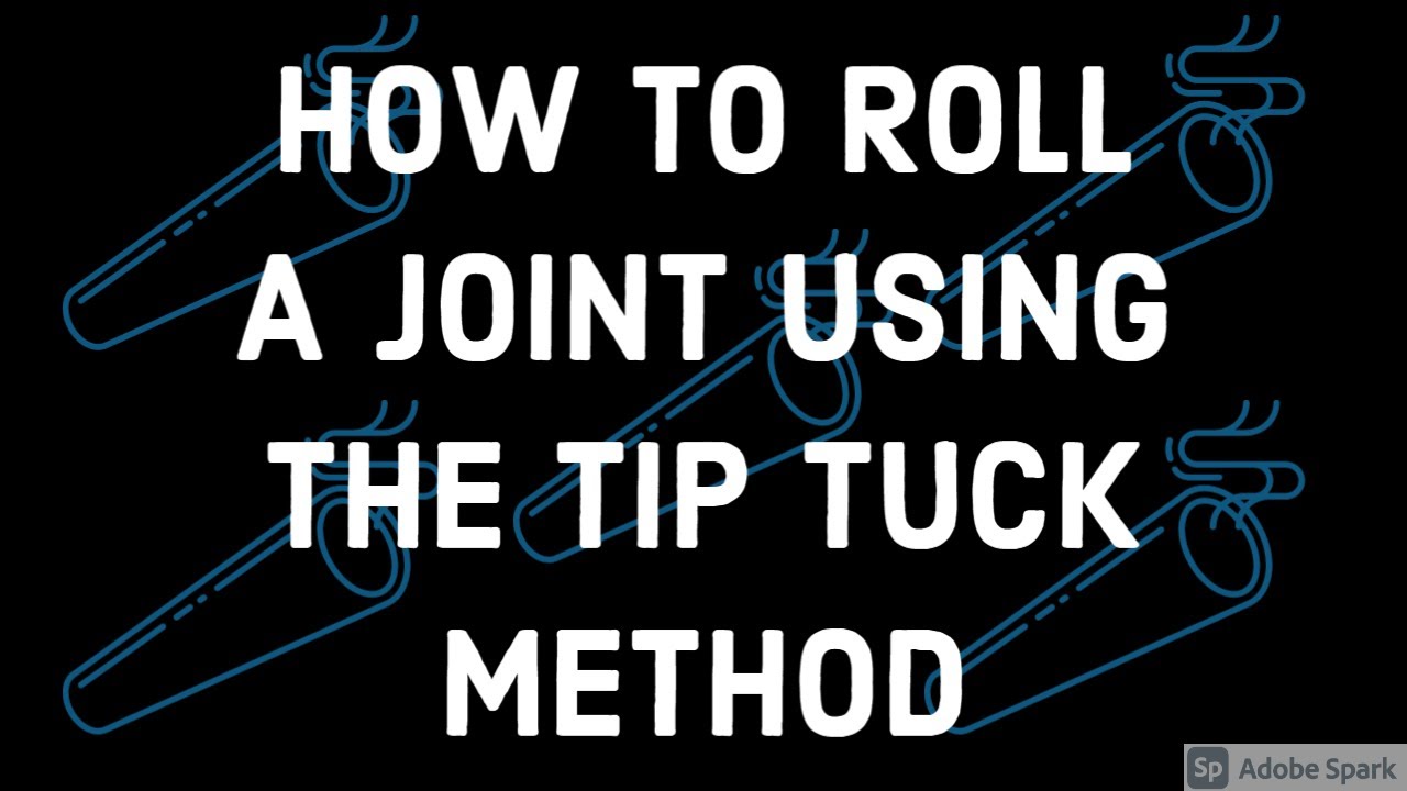 How To Roll A Joint Using The Tip Tuck Method - YouTube