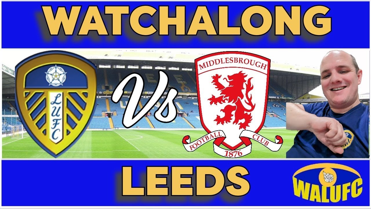 Leeds United v Middlesbrough - YouTube