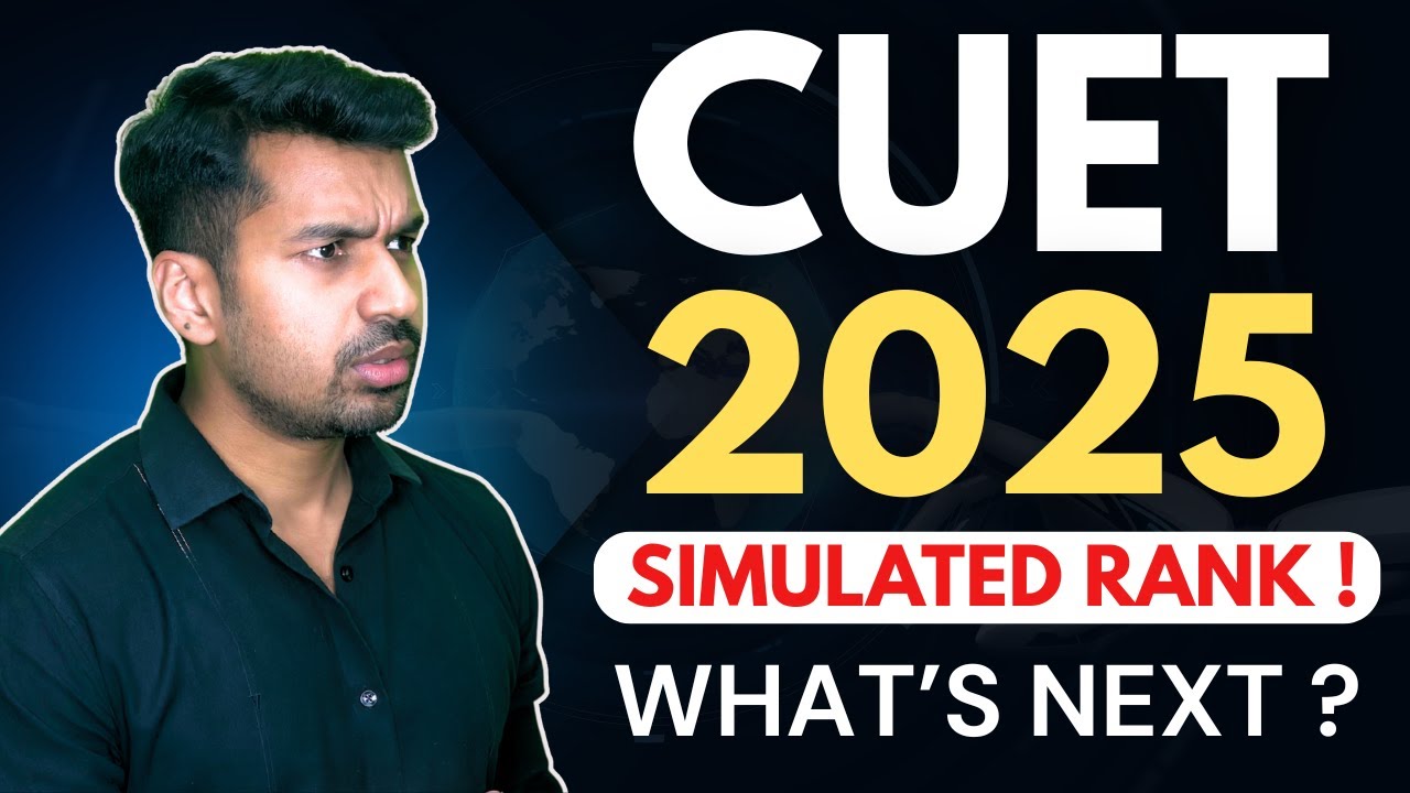 CUET 2025 Result & Simulated Rank Explained | What Next for DU, BHU ...