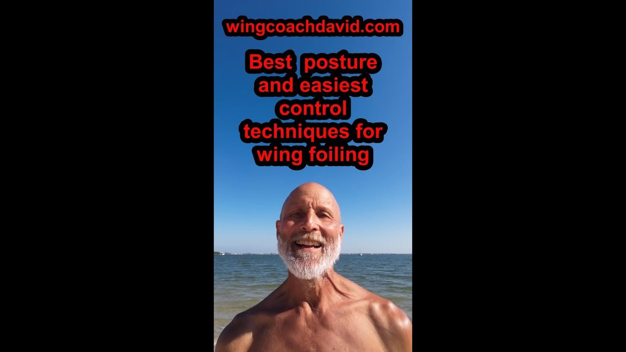 Best posture and easiest control techniques for wing foiling - YouTube