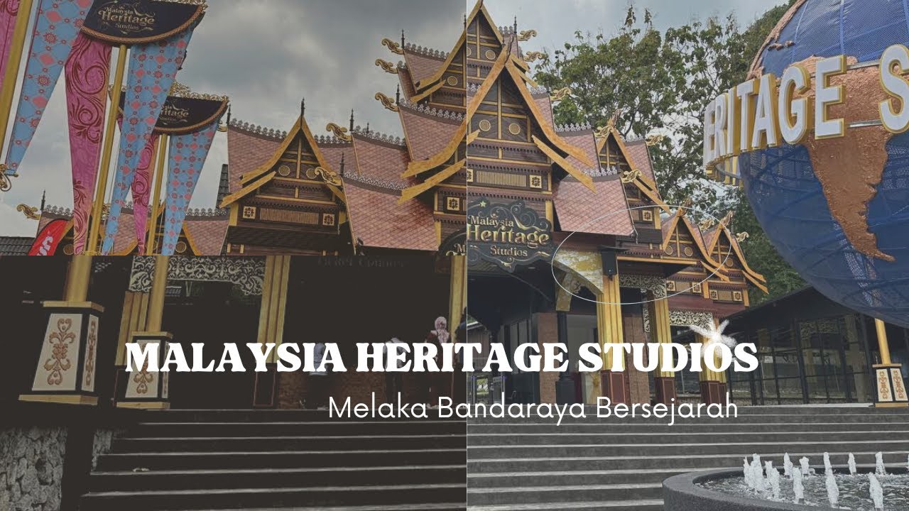 Visit at Malaysia Heritage Studios Melaka - YouTube