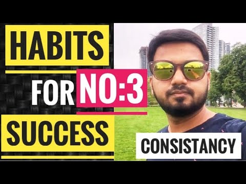 “Habit Number 3 for Success.” How to be Consistence. 3 Steps to be ...