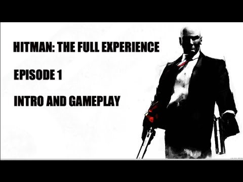 HITMAN | Intro Guided Training and Gameplay Sound Issues :( - YouTube
