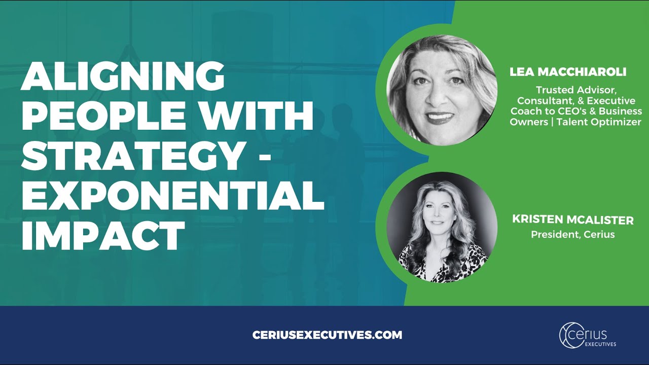 Cerius Leadership Series: Aligning People with Strategy - Exponential ...