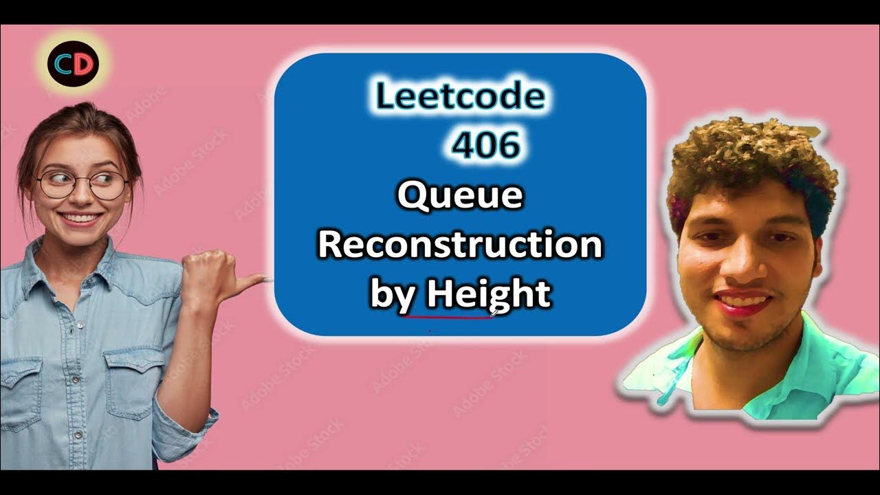 Leetcode 406 Queue Reconstruction By Height 👉🏼 Coding Decoded Sde Sheet Youtube