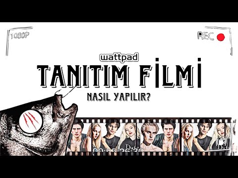 Wattpad Kitap Tanıtım Filmi Nasıl Yapılır? (Kolay Video Edit Yapımı)