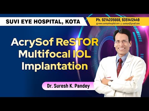 AcrySof ReSTOR Multifocal IOL Implantation SuVi Eye Institute, Kota ...