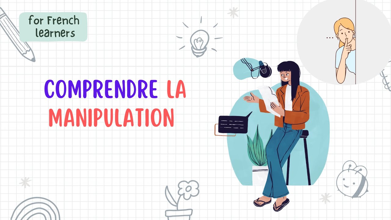 Comprendre la Manipulation | For French Learners - YouTube