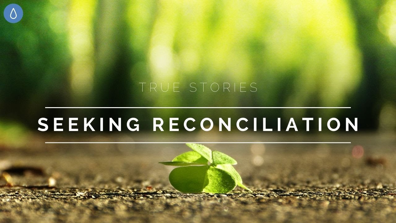 True Stories | Episode 2 - Seeking Reconciliation - YouTube