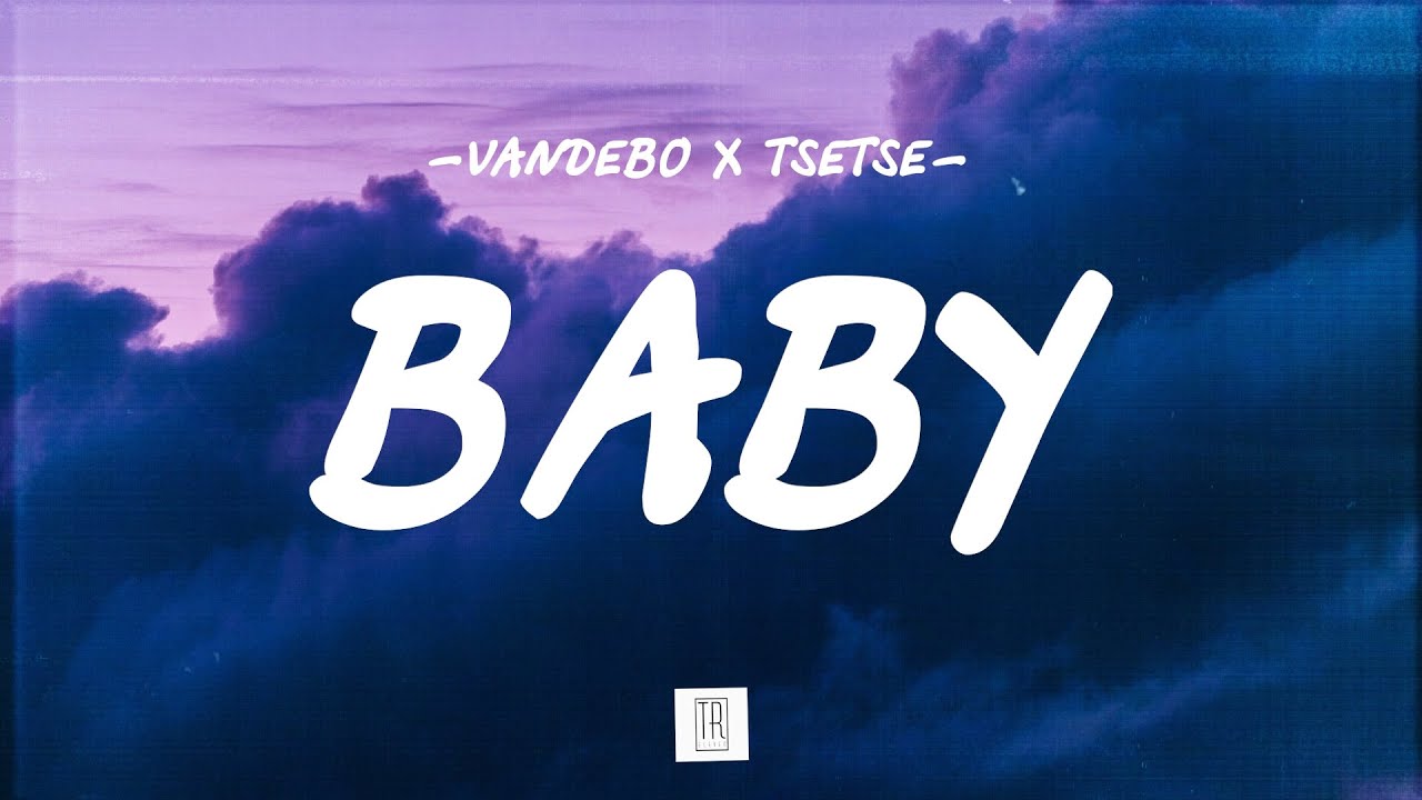 VANDEBO x TSETSE - BABY [LYRICS] - YouTube