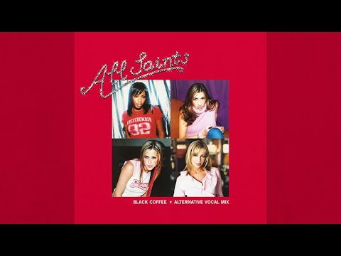 [AI] All Saints - Black Coffee (Alternative Vocal Mix) Remastered - YouTube