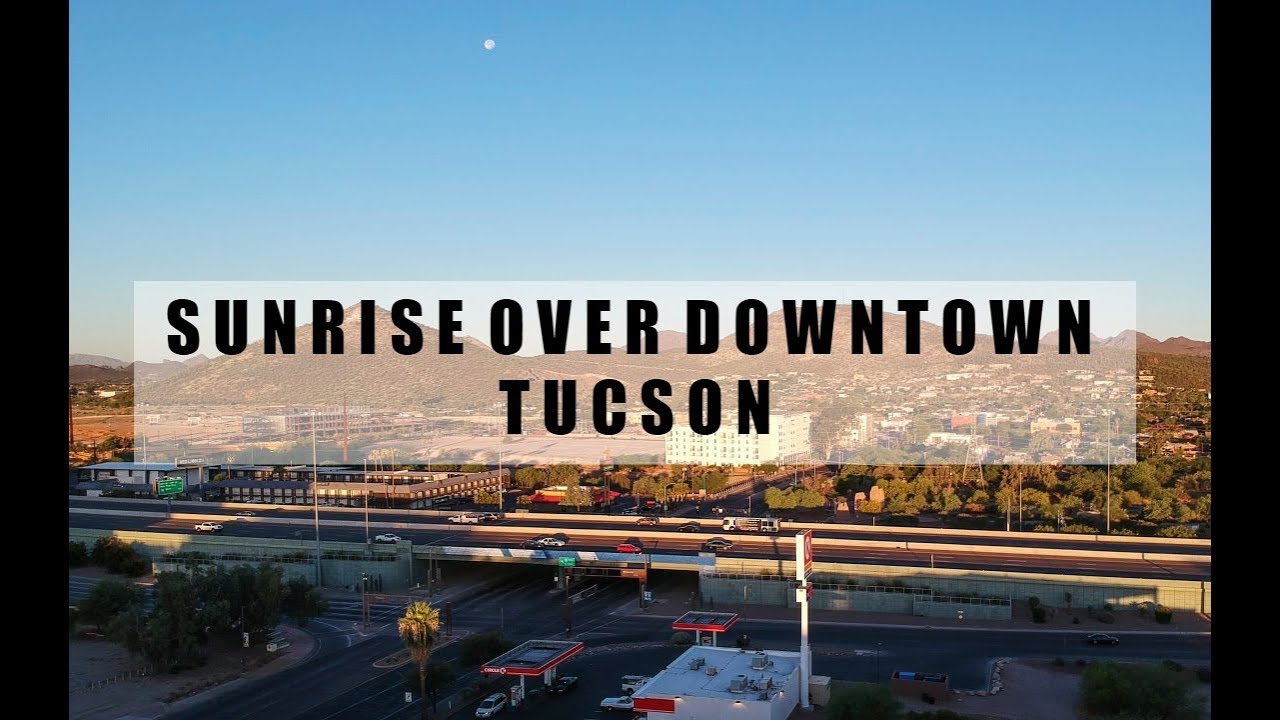 Sunrise over Downtown Tucson Arizona | June 30th 2018 - YouTube