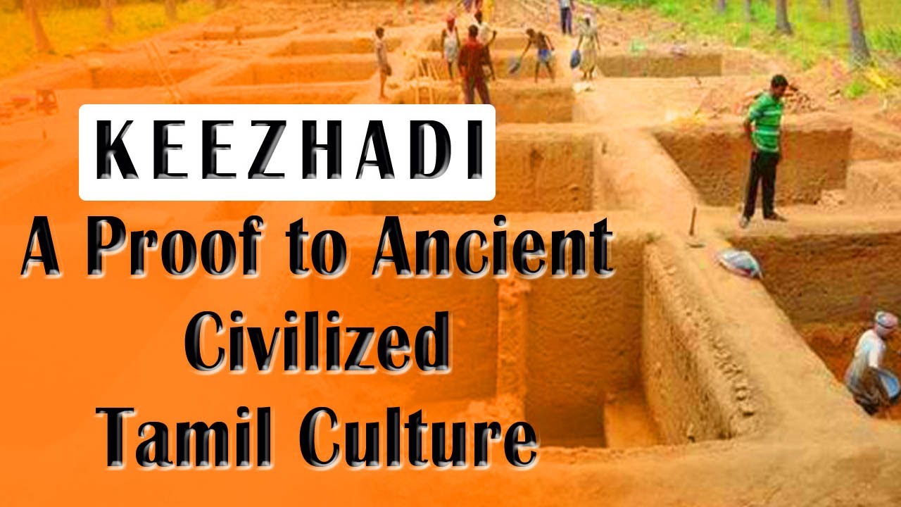 KEEZHADI EXCAVATION | VAIGAI VALLEY CIVILIZATION | ARCHAEOLOGICAL SITES ...