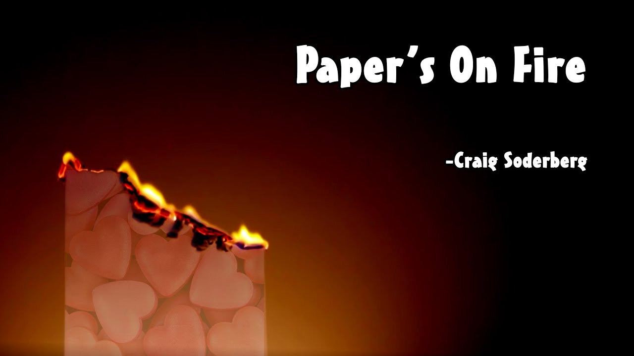 "Paper's On Fire" (Craig Soderberg original, from his album "Square ...