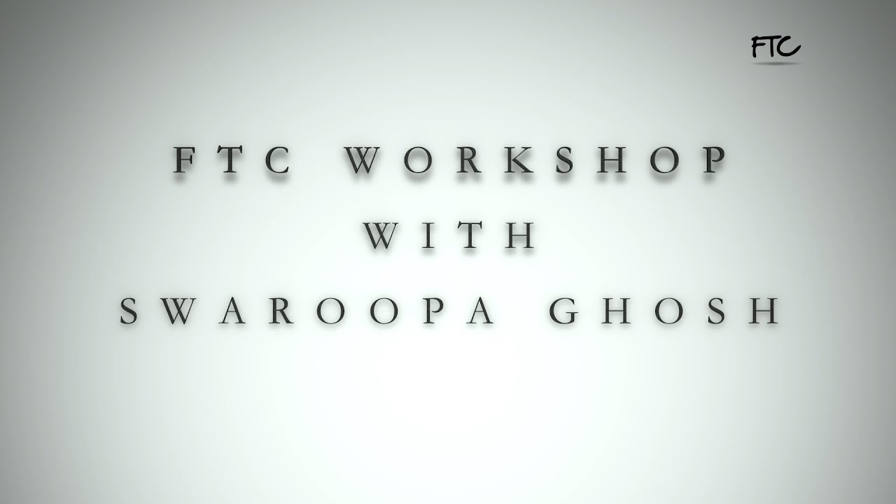 Promo: FTC Workshop in December 2019 | Swaroopa Ghosh | FTC Talent Media And Entertainment Pvt ...