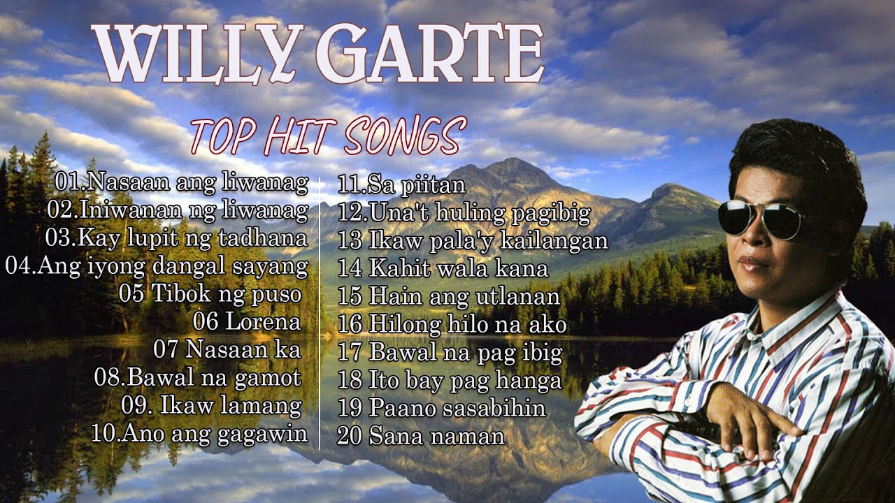 Willy Garte Songs Nonstop 2023 | Best of Willy Garte | Filipino Music ...