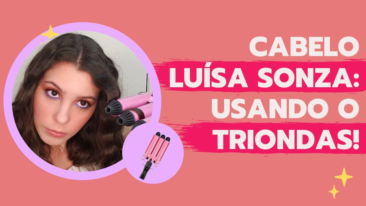 COMO USAR O TRIONDAS: APRENDA A FAZER O CABELO DA LUÍSA SONZA! - YouTube