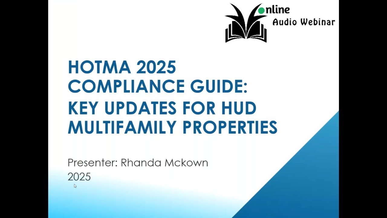 HOTMA 2025 Compliance Guide - Key Updates for HUD Multifamily ...