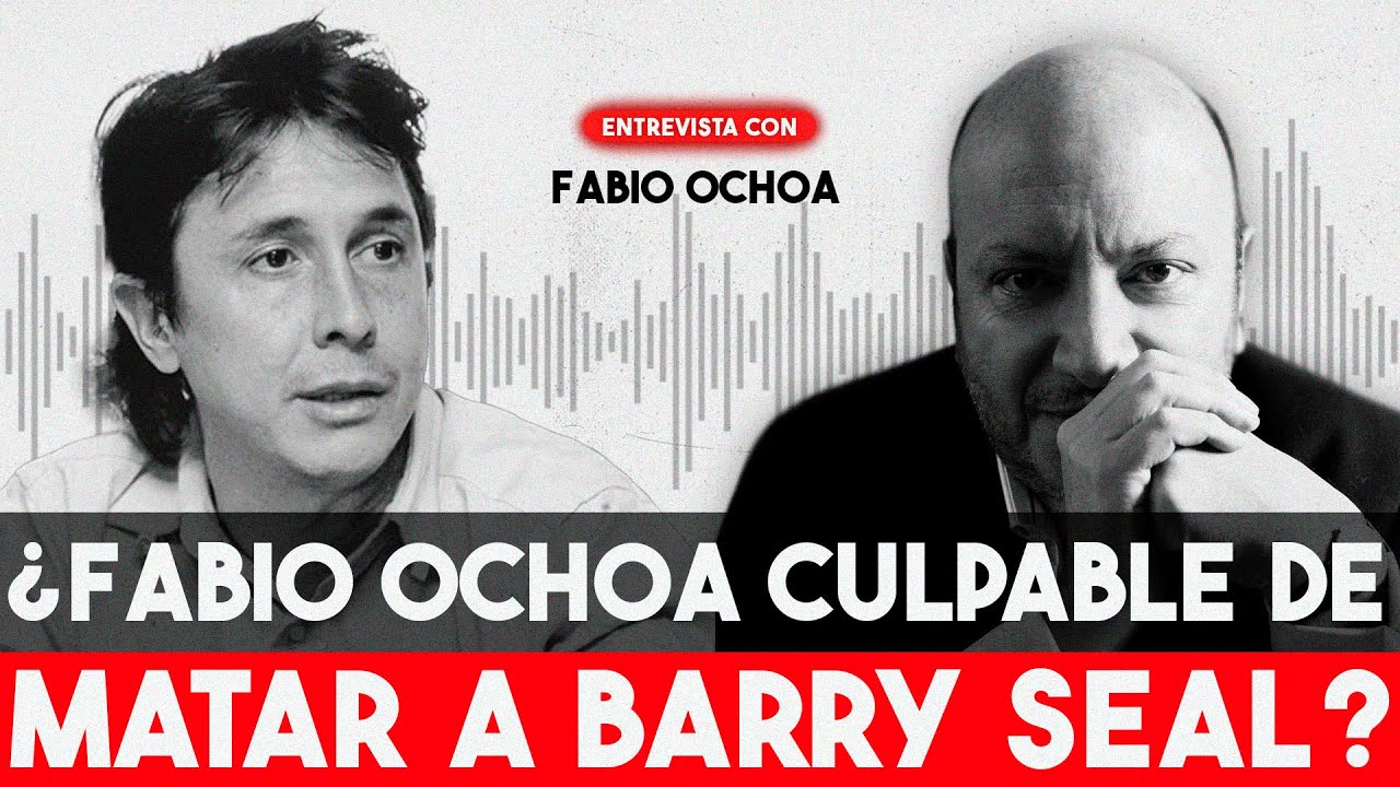 ¿Fabio Ochoa MATÓ a Barry Seal? Su abogado ROMPE EL SILENCIO | Julio ...
