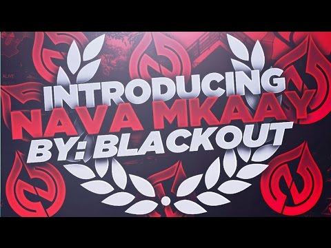 Introducing Nava Mkaay Edited by Myth Blackout - YouTube