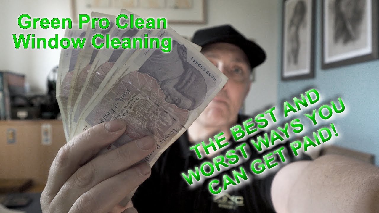 Window Cleaning - Getting Paid - Worst and best methods available ...