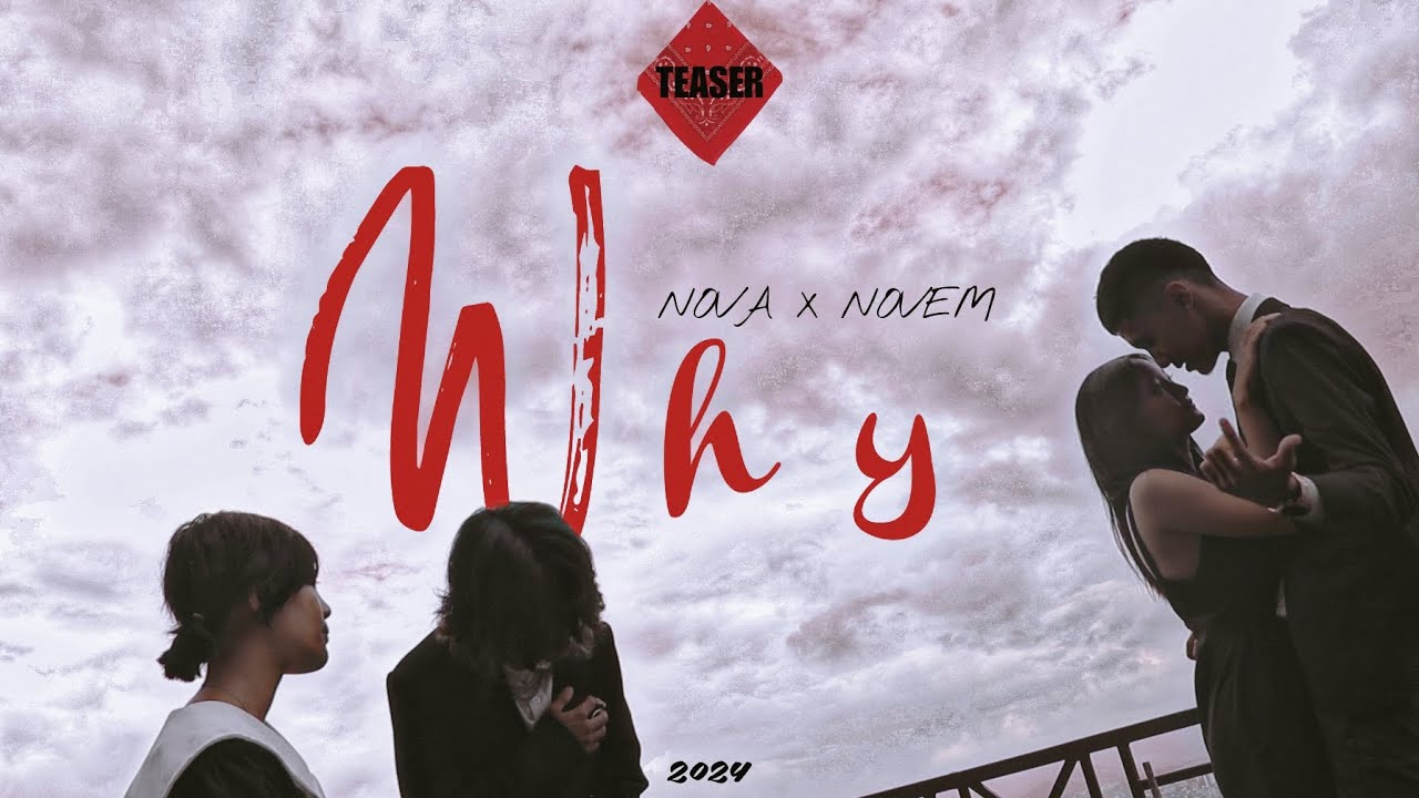 NOVA - WHY ? || ft. NOVEM || Official Teaser 2024 - YouTube