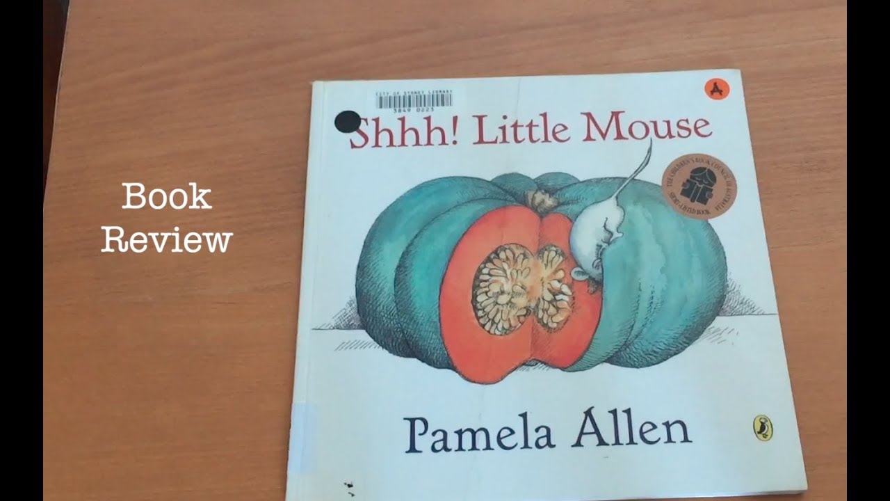 book review - Shhh! Little Mouse by Pamela Allen - YouTube