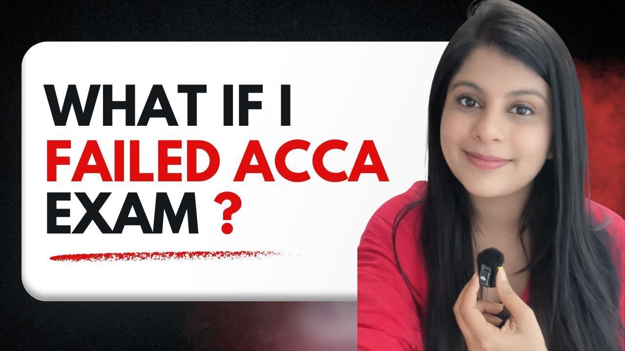 Failed in ACCA exam? Watch this ! - YouTube