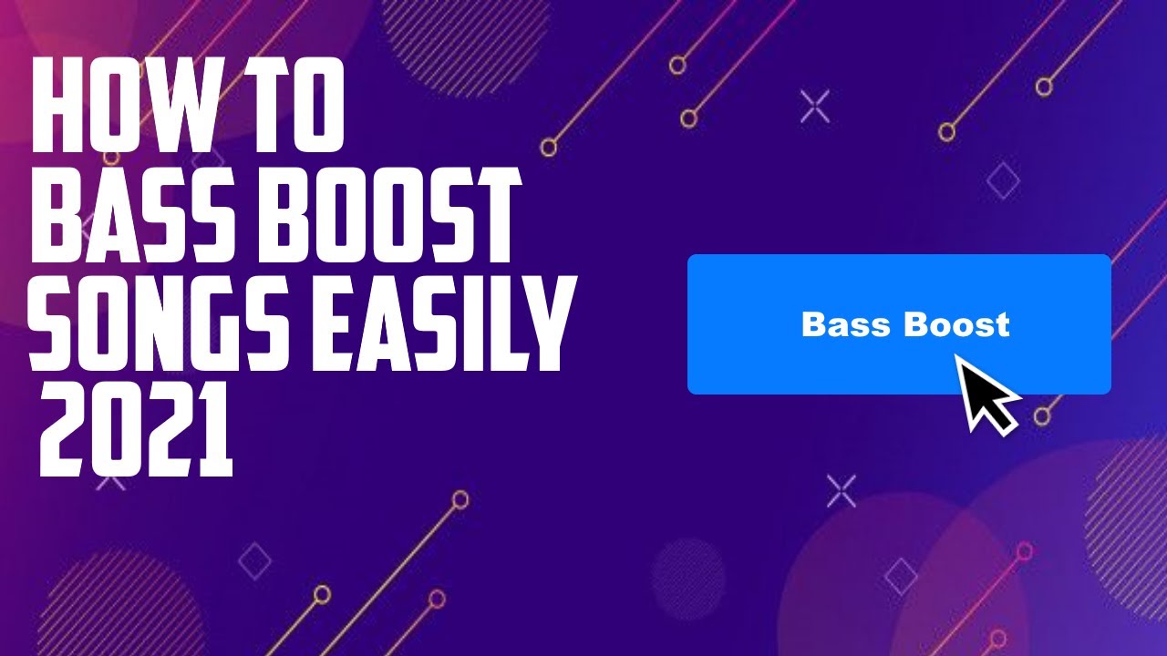 How To Bass Boost Songs Easily! 2021 - YouTube
