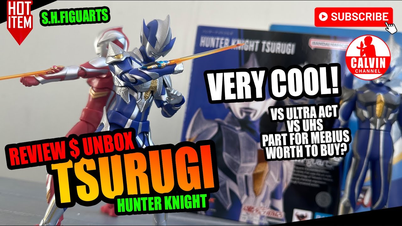 COOL! SHF HUNTER KNIGHT TSURUGI 🔥 Review and Compare 🔥 Ultraman Hikari ...