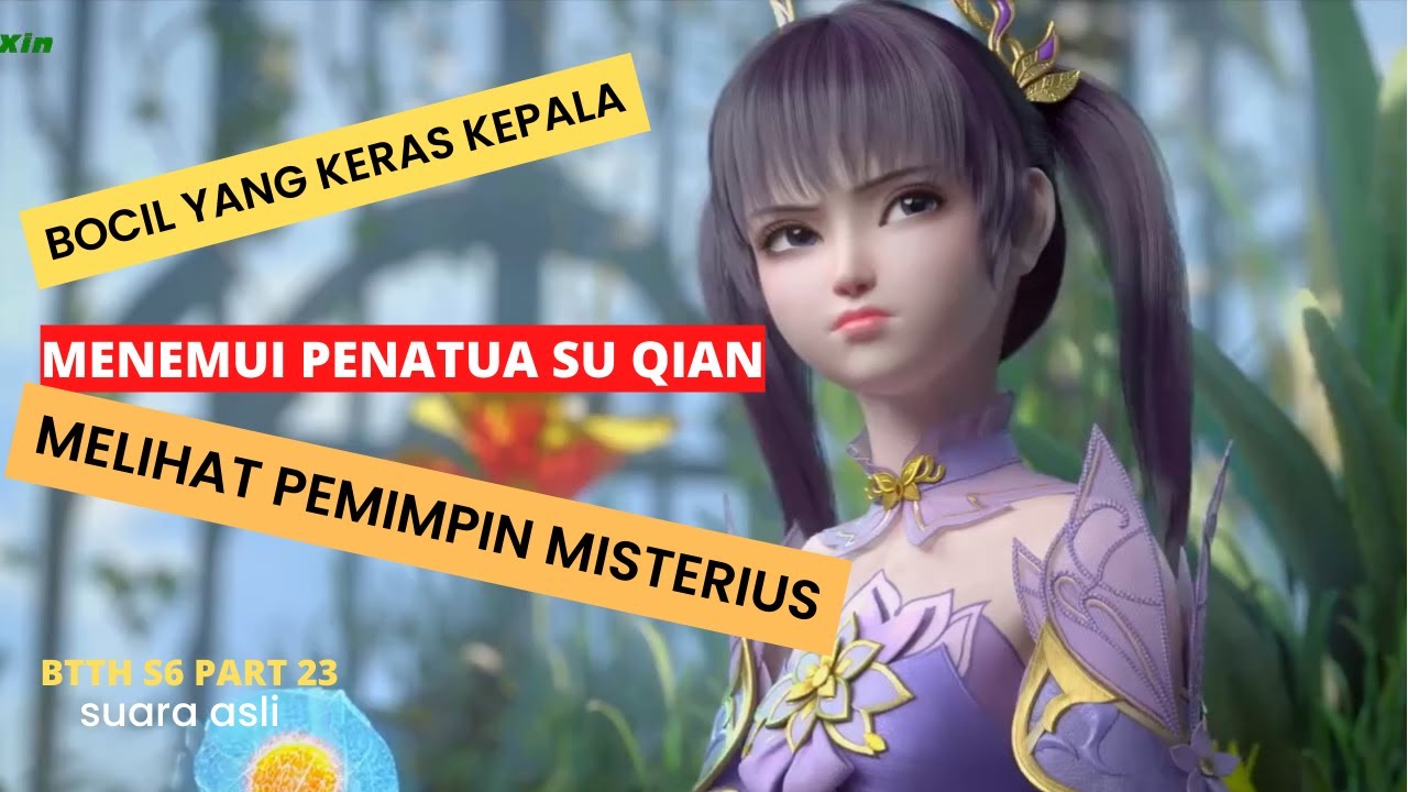 Btth Part 23 #alur cerita !! MENEMUI PENATUA SU QIAN !! KEMBALI KE ...