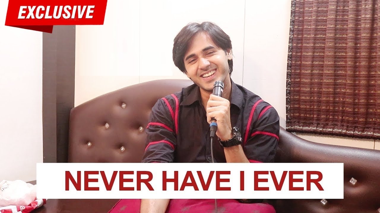 EXCLUSIVE! Randeep Rai Plays "Never Have I Ever" | Yeh Un Dinon Ki Baat ...