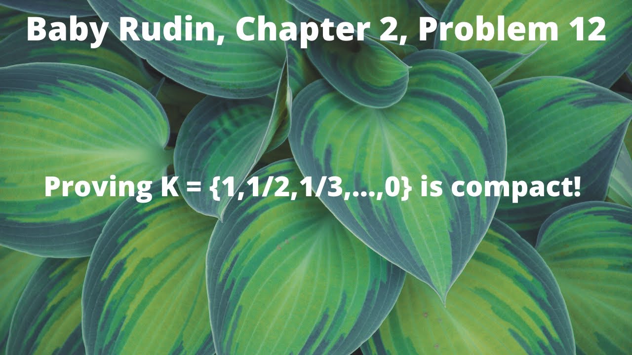 Baby Rudin Chapter 2, Problem 12 (proving compactness from the ...