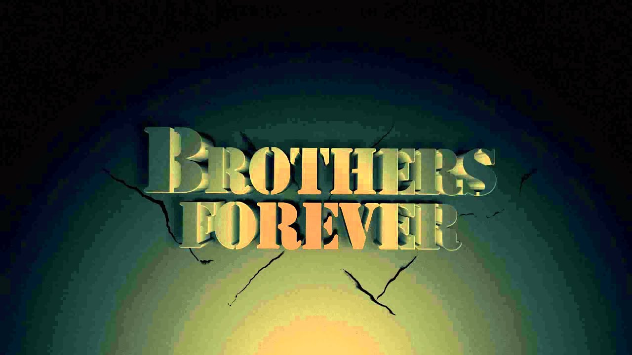 Brother forever by praiko - YouTube