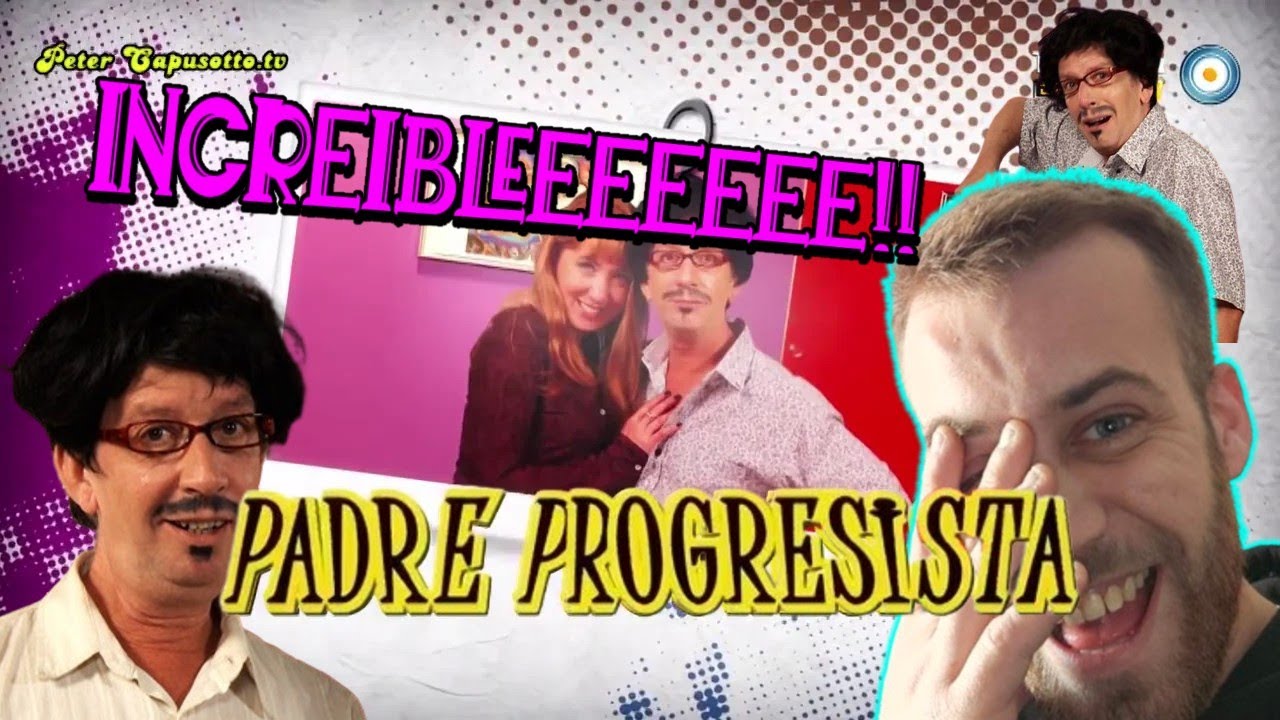 🇦🇷PETER CAPUSOTTO en PADRE PROGRESISTA 🤣Me Muerooo..🇦🇷|| REACCIONANDO ...