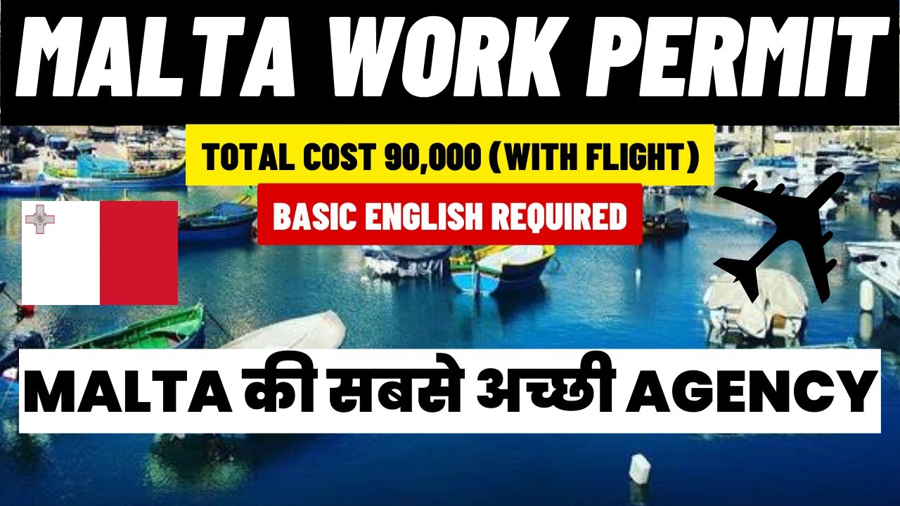 Malta Work Permit Total Cost 90000 Free Malta Work Permit 2023 Jobs malta-work-permit-total-cost-90000-free-malta-work-permit-2023-jobs