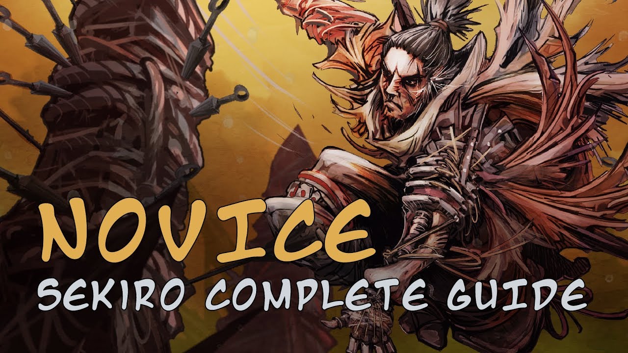 Sekiro: The Basics - Novice Guide, Tips and Tricks - YouTube