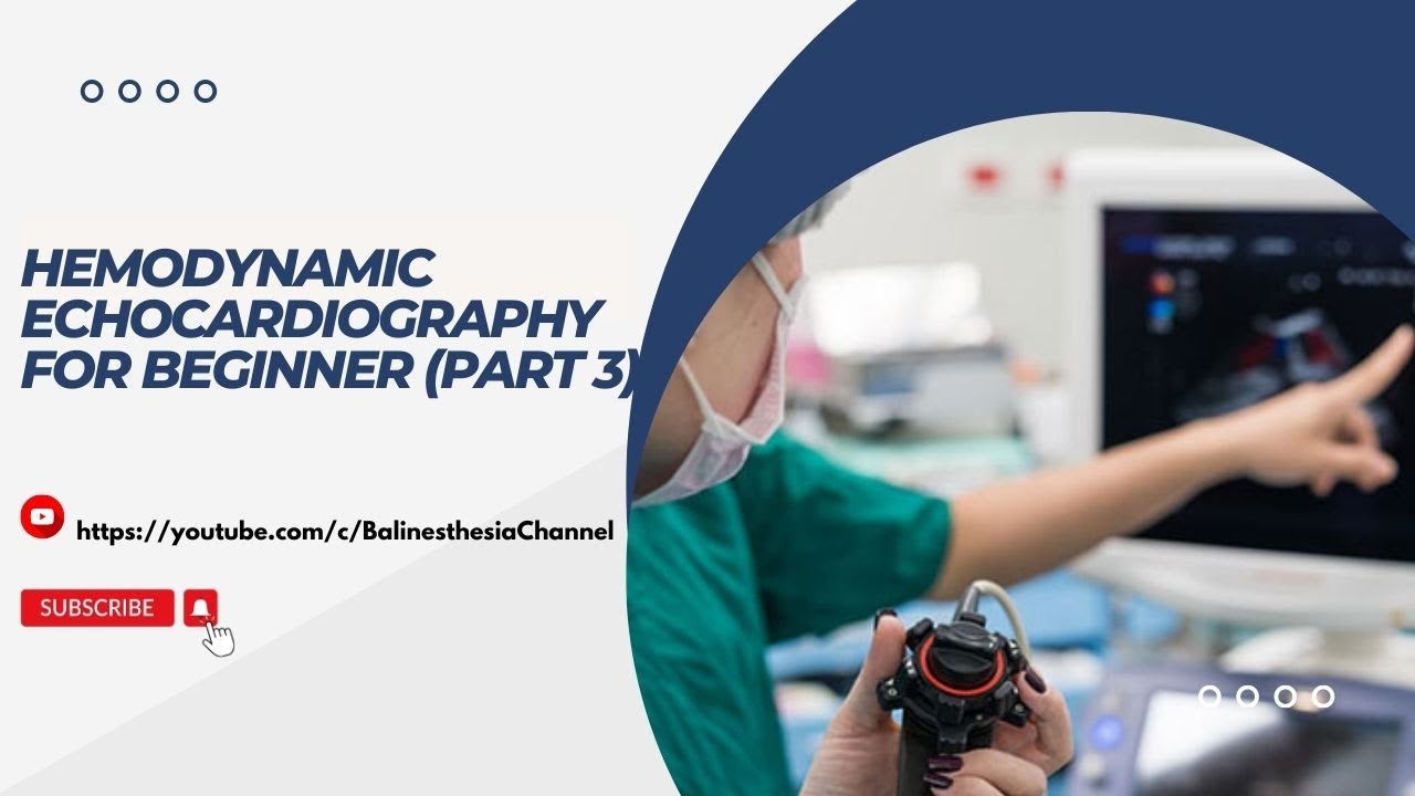 Hemodynamic Echocardiography For Beginner (Part 3) - YouTube