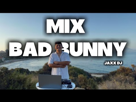 MIX BAD BUNNY (JAXX DJ)