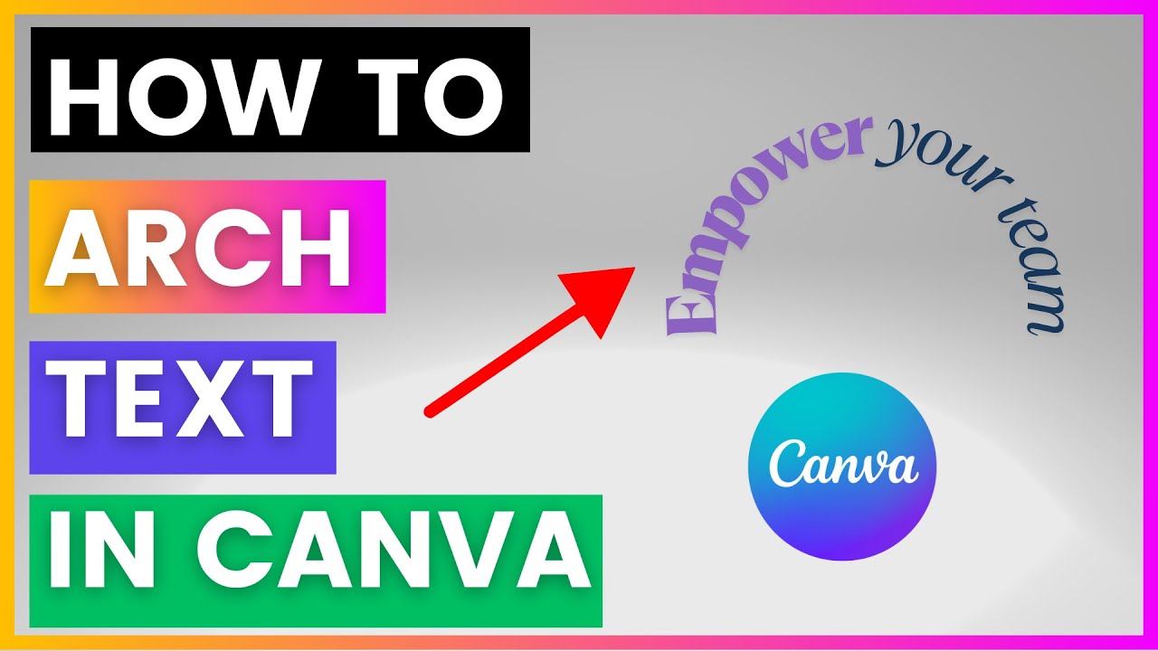 How To Arch Text In Canva [in 2025] - YouTube