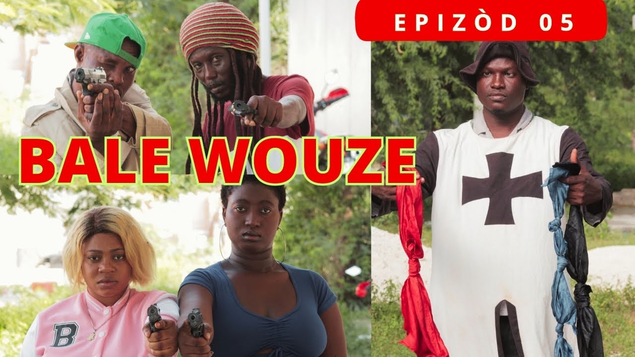 BALE WOUZE EPISODE 05, MALPOUGRA/ ATOUGANG/ PÈKOLO/ ANPAMI/ ASOSI ...