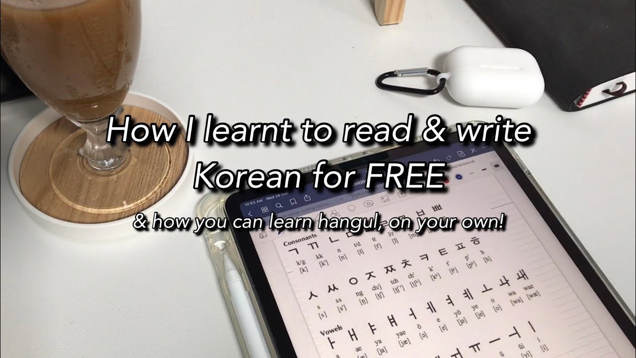 How I learnt to read & write Korean on my own for free! | Learning ...