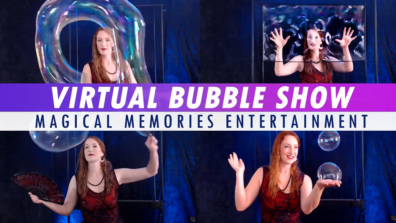 Virtual Bubble Show - Magical Memories Entertainment - YouTube