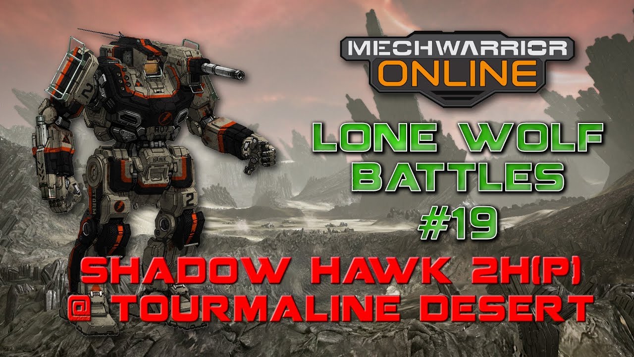 【MechWarrior Online】 Shadow Hawk 2H(P) sniper @ Tourmaline desert 「LWB ...