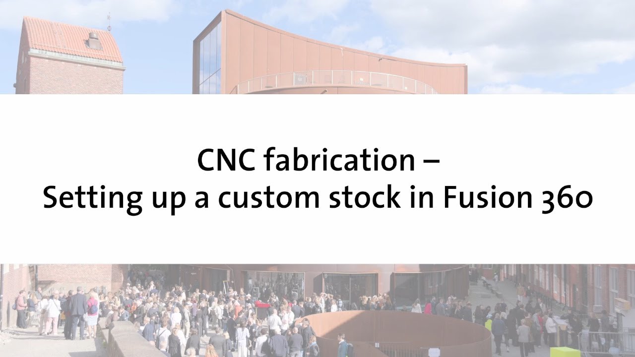 Tutorial – How to set up a custom stock in Fusion 360 - YouTube