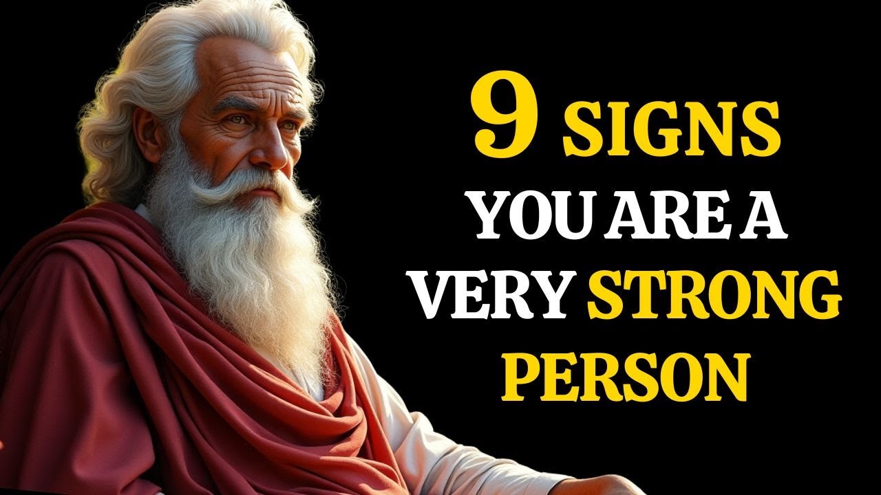 9 SIGNS You Are a VERY STRONG PERSON | Stoic Mindset - YouTube