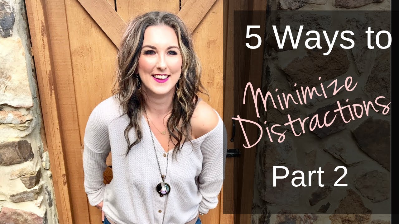 How to Stay Focused & Minimize Distractions Part 2 of 2 - YouTube